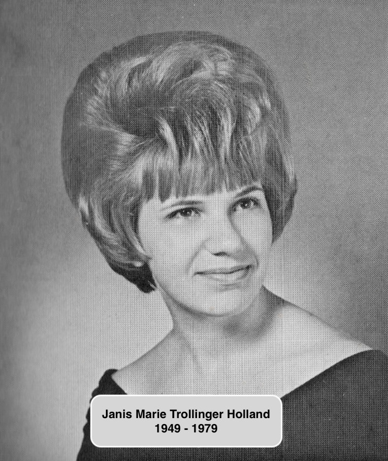 ‘Janis’ Marie Trollinger Holland (1949 – 1979) – Glencliff Class of 1967